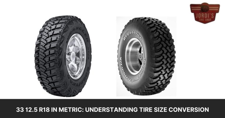 Ultimate Guide to 33 12.5 r18 Tires in Metric: Installation ...