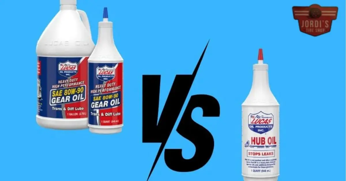 Hub Oil vs Gear Oil: Choosing the Right One for Your Vehicle - Jordi's ...