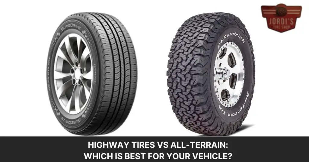 Highway Tires vs All-Terrain: Choosing What's Best for Your Drive ...