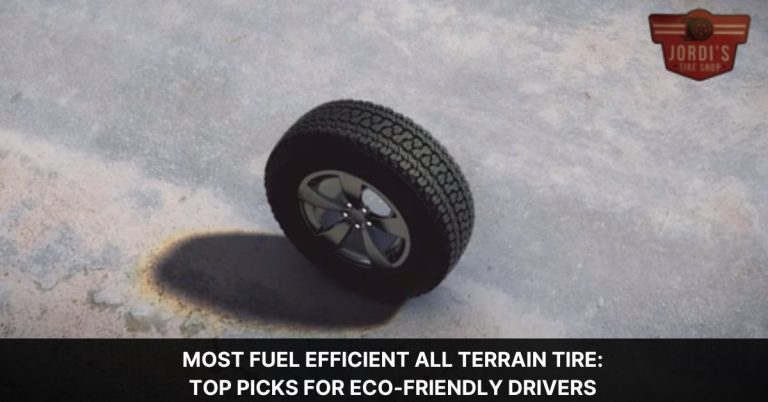 Top Picks: Most Fuel Efficient All Terrain Tires for Off-Roaders ...