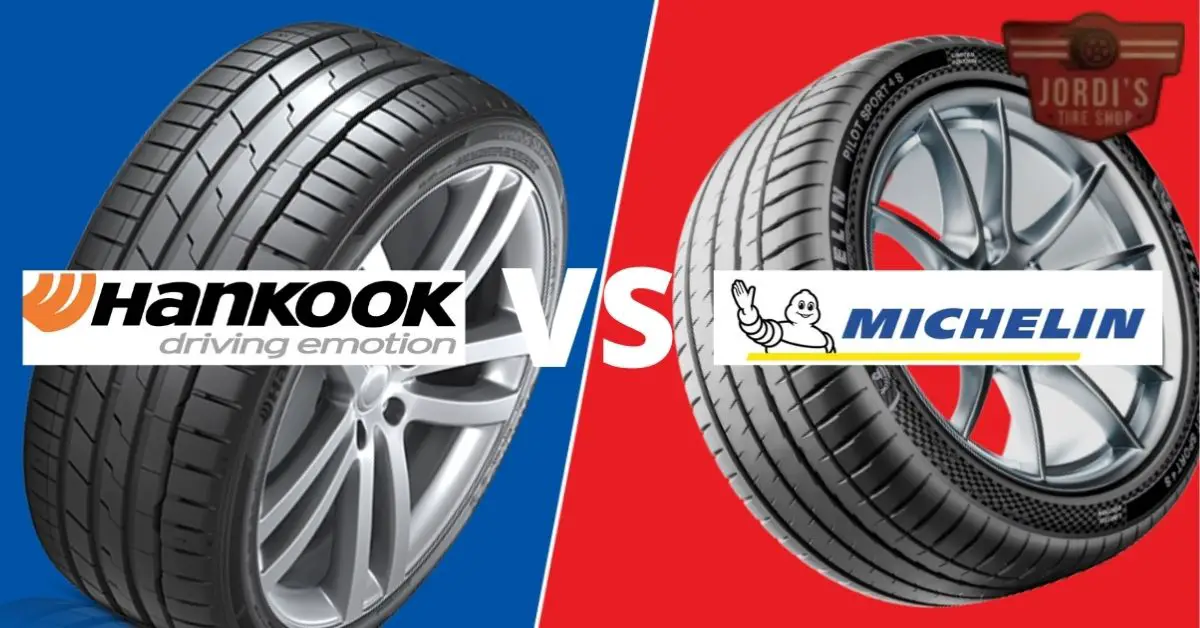 Hankook vs Michelin Tires: Which Brand Offers the Best Performance and Value? - Jordi's Tire Shop