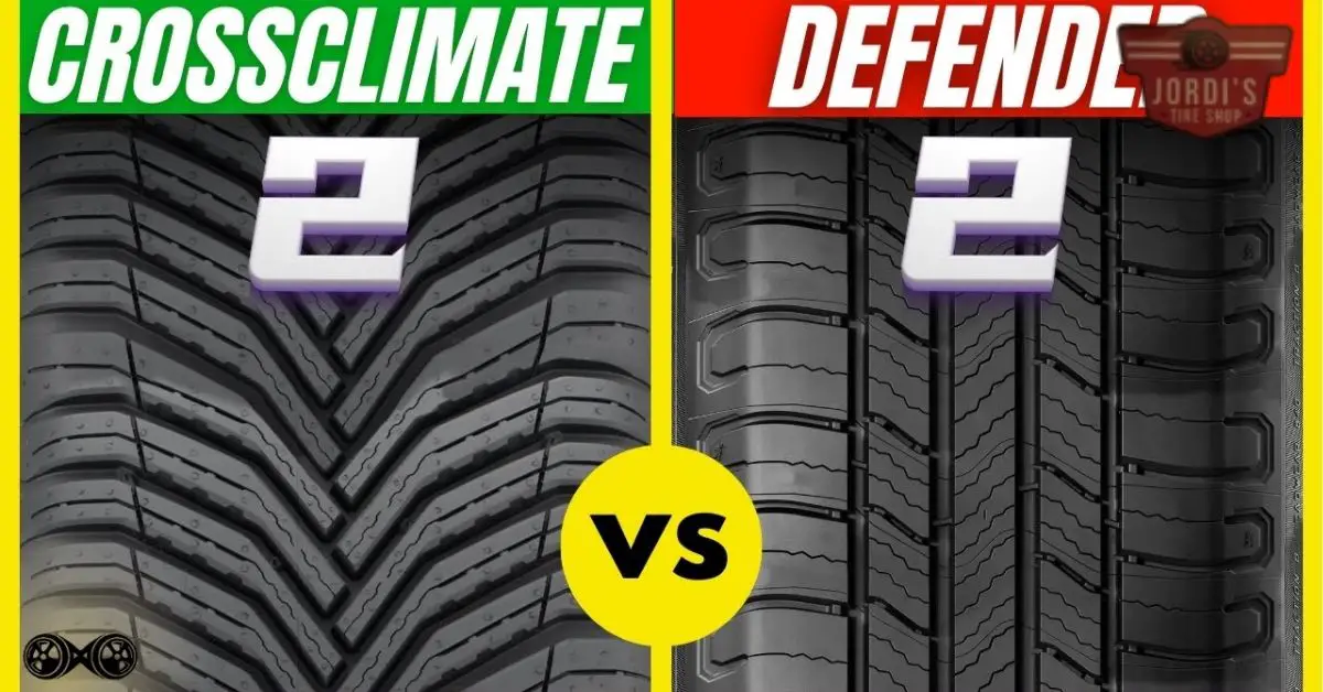 Michelin Defender 2 vs CrossClimate 2: Comprehensive Comparison on ...