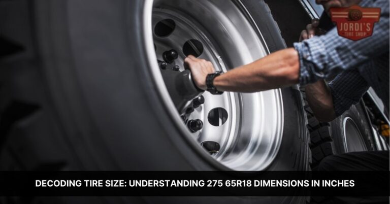 Decoding Tire Size: Understanding 275 65r18 Dimensions in Inches ...