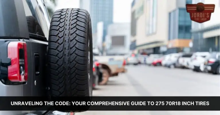 Unraveling the Code: Your Comprehensive Guide to 275 70r18 Inch Tires ...