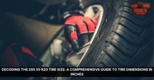 Decoding the 295 55 R20 Tire Size: A Comprehensive Guide to Tire Dimensions in Inches - Jordi's ...