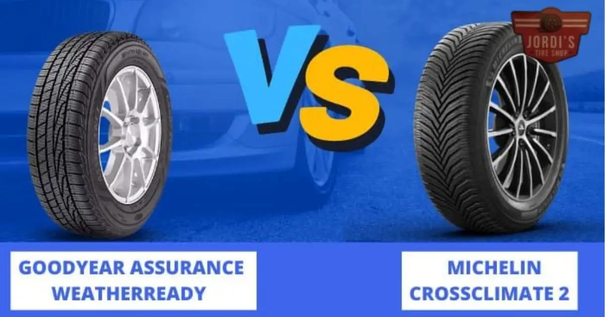 Battle of the Tires: Goodyear Assurance WeatherReady vs. Michelin CrossClimate 2 Reviewed ...